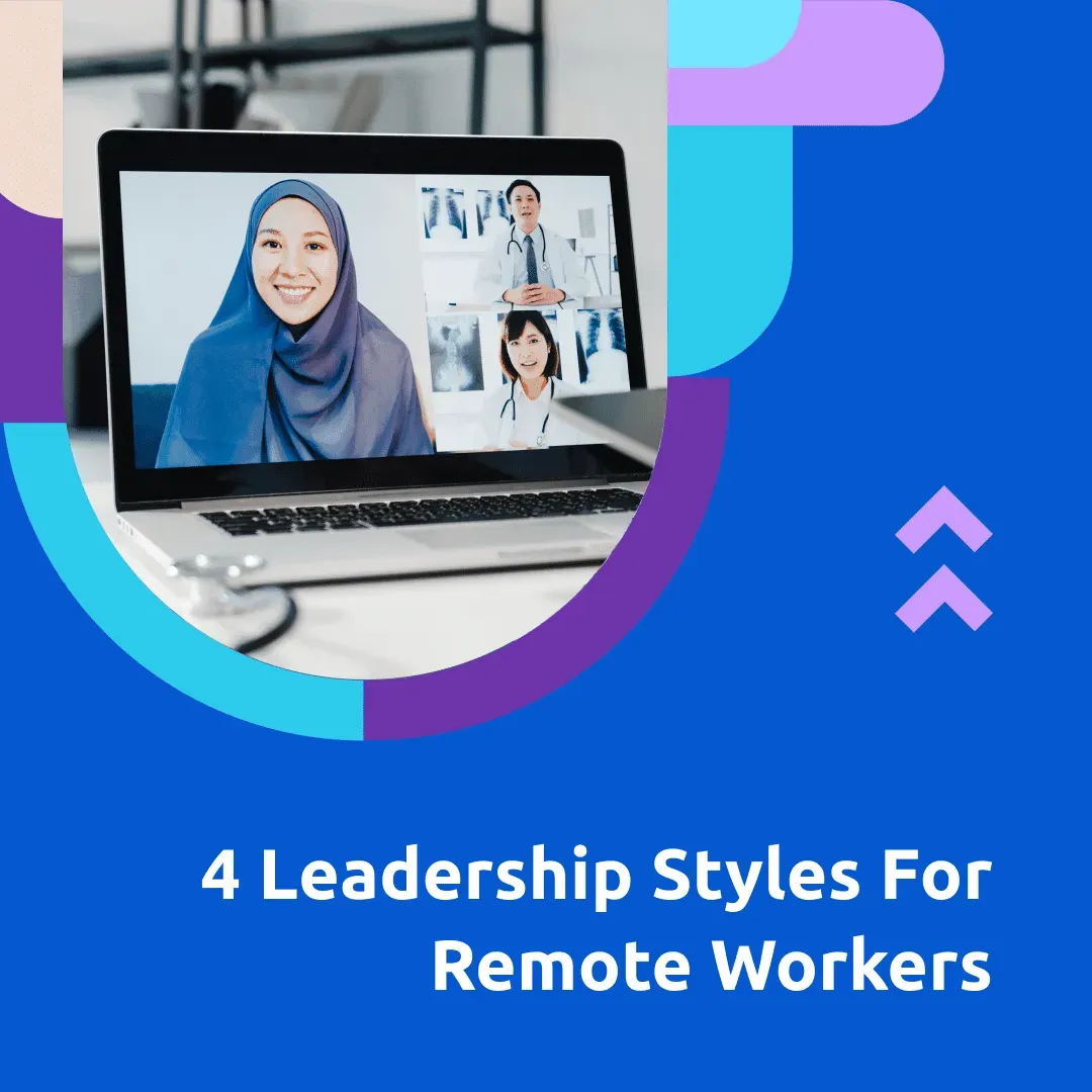 4 Leadership Styles for Remote Workers | CANSULTA